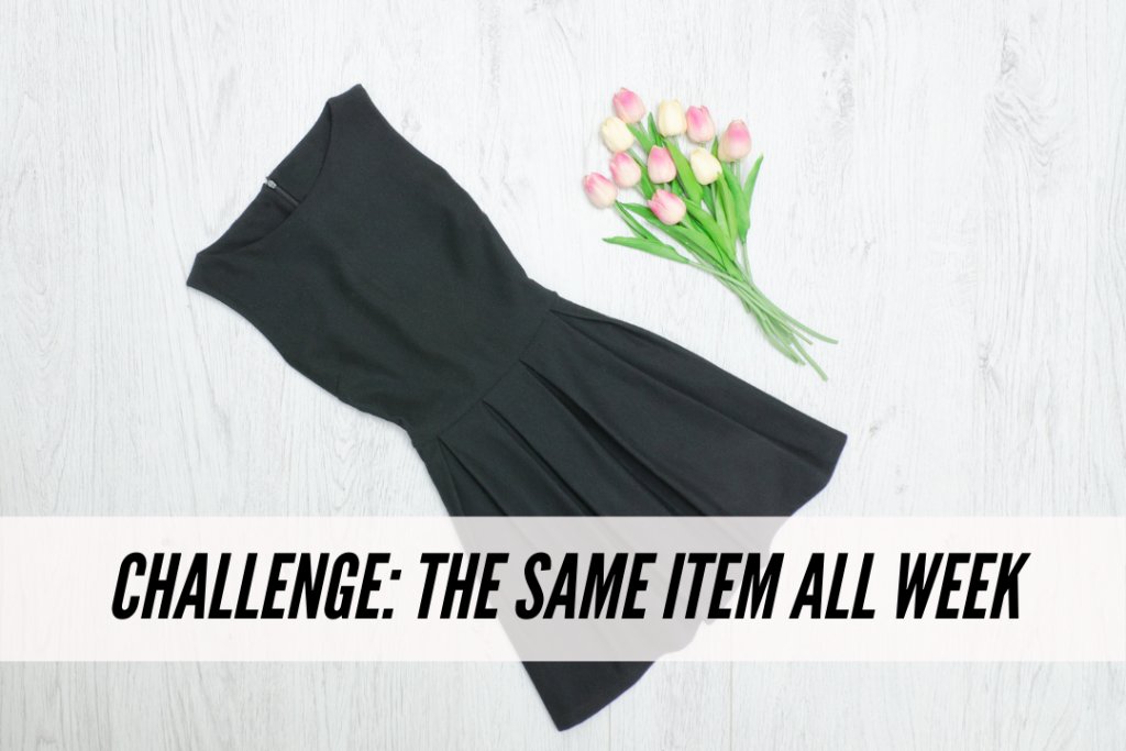 Fashion Challenge: Wear the Same Item for a Week - College Fashion