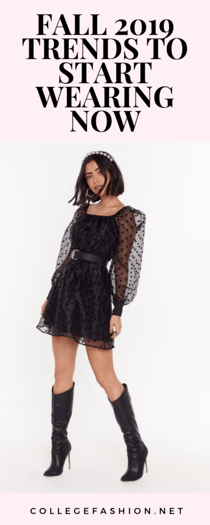 Fall 2019 Trends to Start Wearing Now - College Fashion