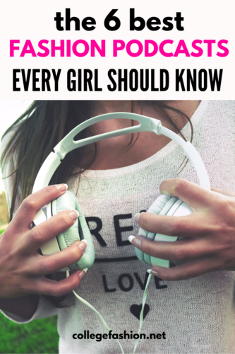 The 6 Best Fashion Podcasts to Listen to Right Now - College Fashion