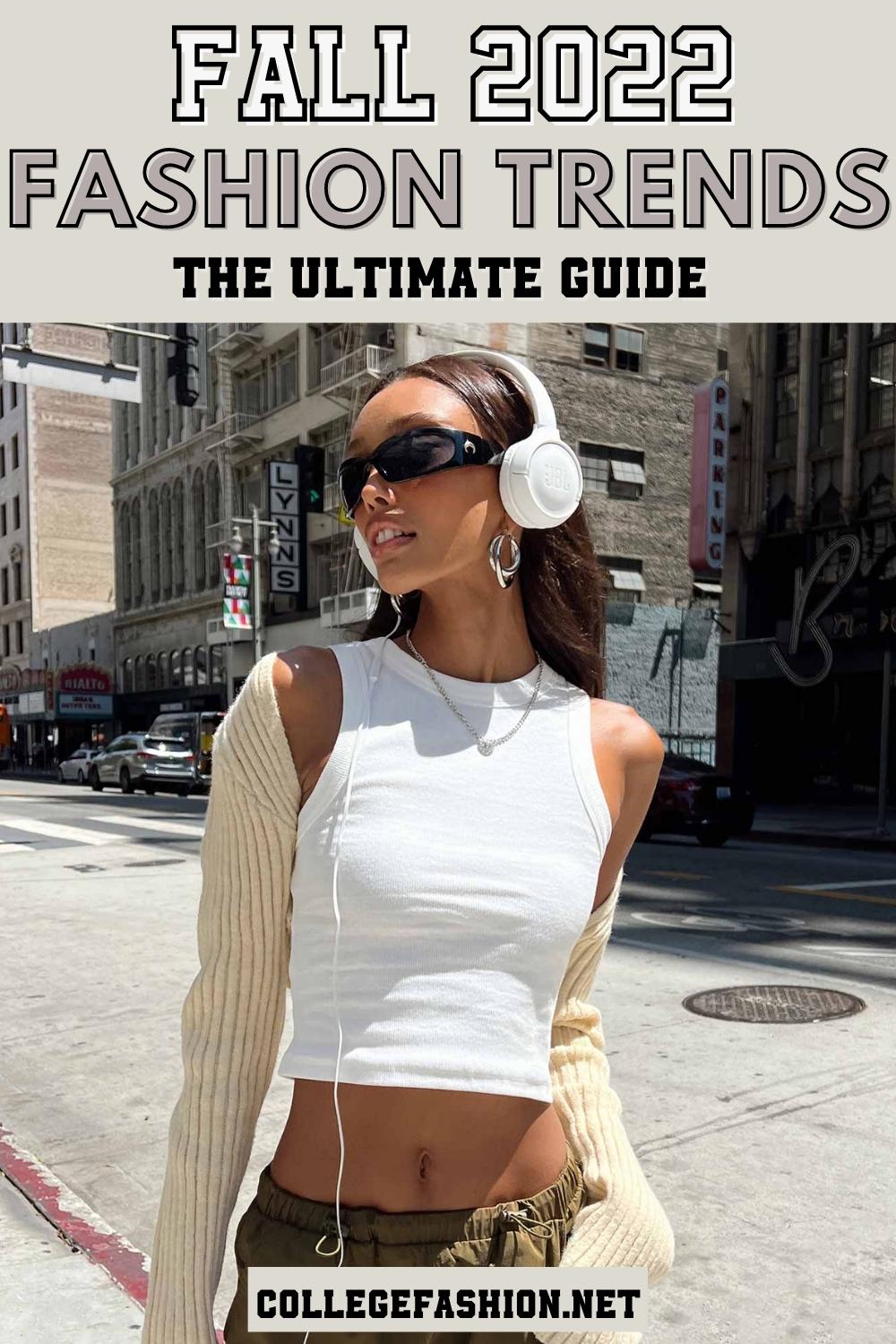 20+ Fall Trends to Know in 2022: The Ultimate Guide - College Fashion