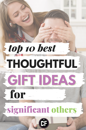 10 Incredibly Thoughtful Gifts for Your Boyfriend or Girlfriend ...