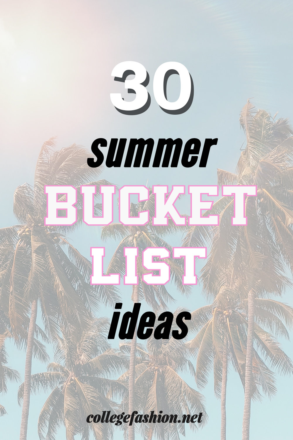 30 Must-Do Activities to Add to Your Summer Bucket List