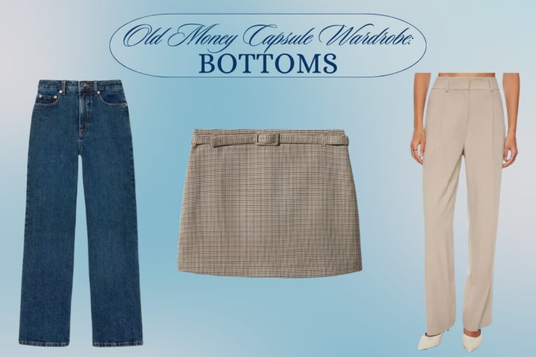 An Affordable 20-Piece Old Money Capsule Wardrobe - College Fashion