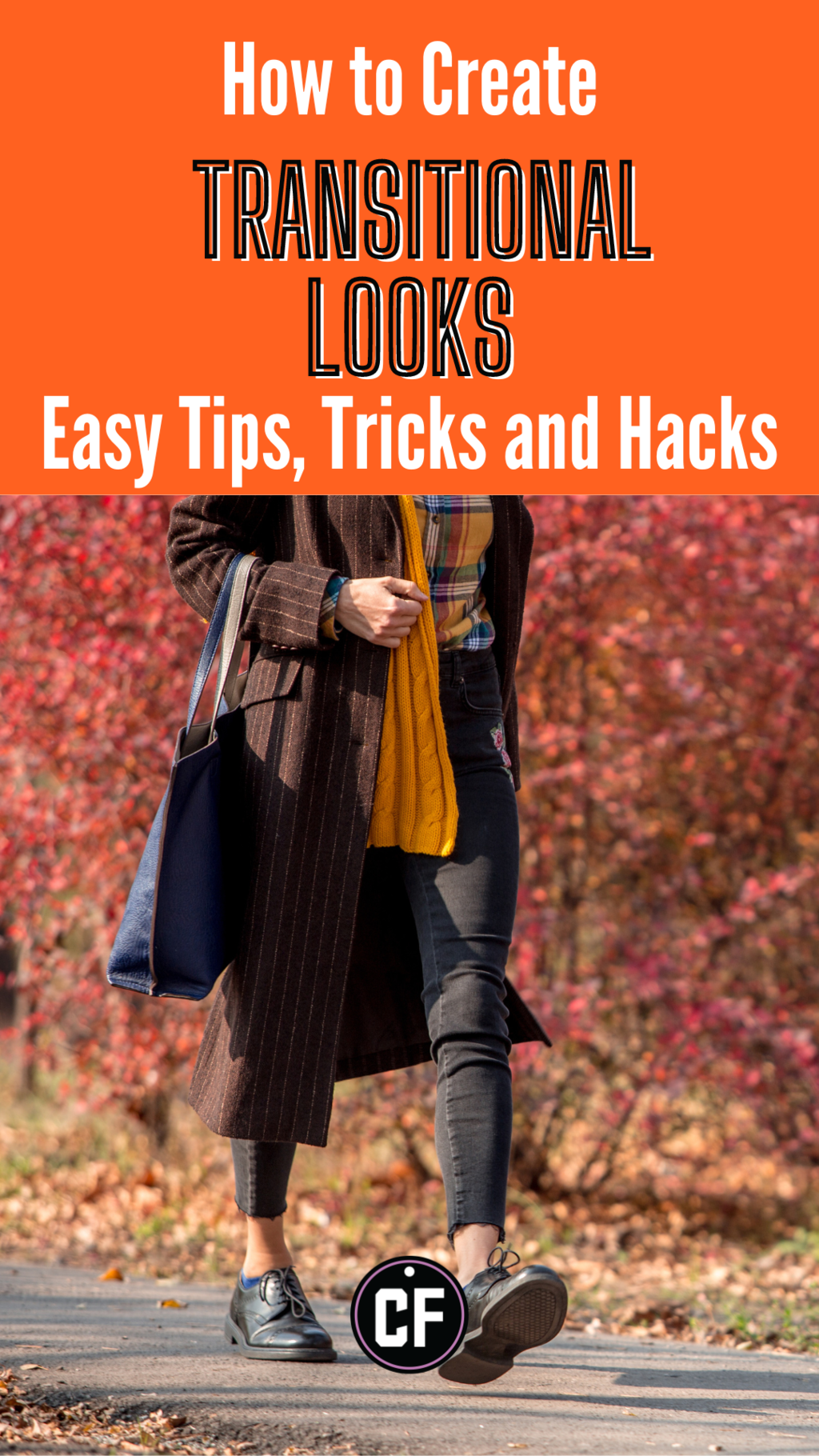 How to Create Easy, Transitional Outfits like a Pro: Tips, Tricks & Hacks