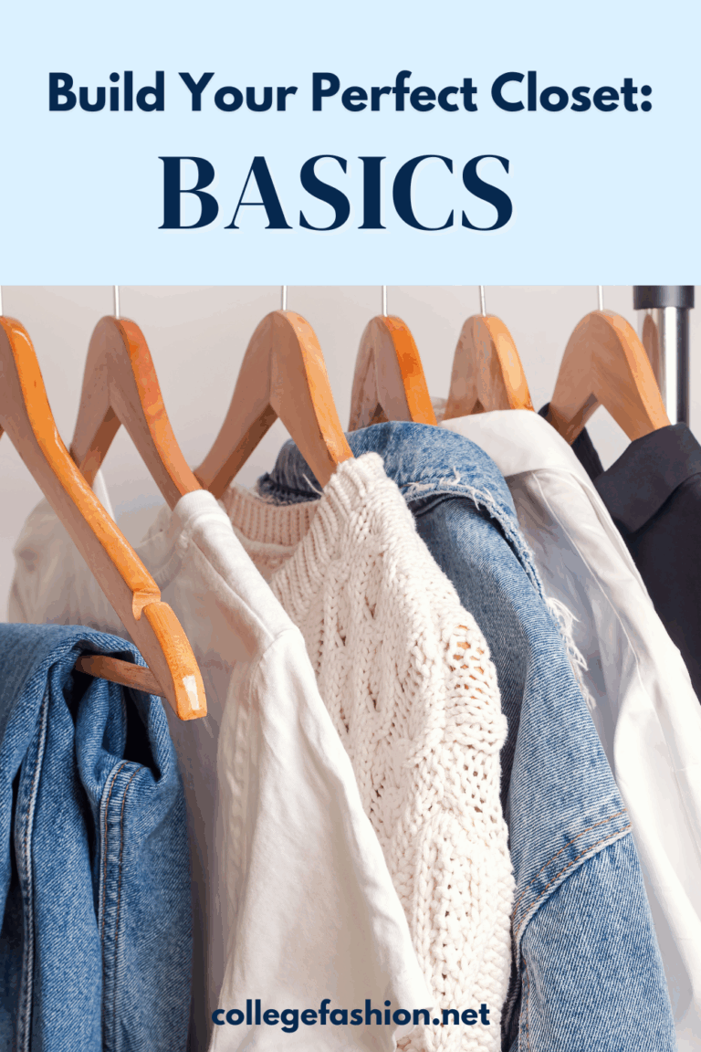 How to Build Your Perfect Closet: Finding YOUR Perfect Basics - College ...