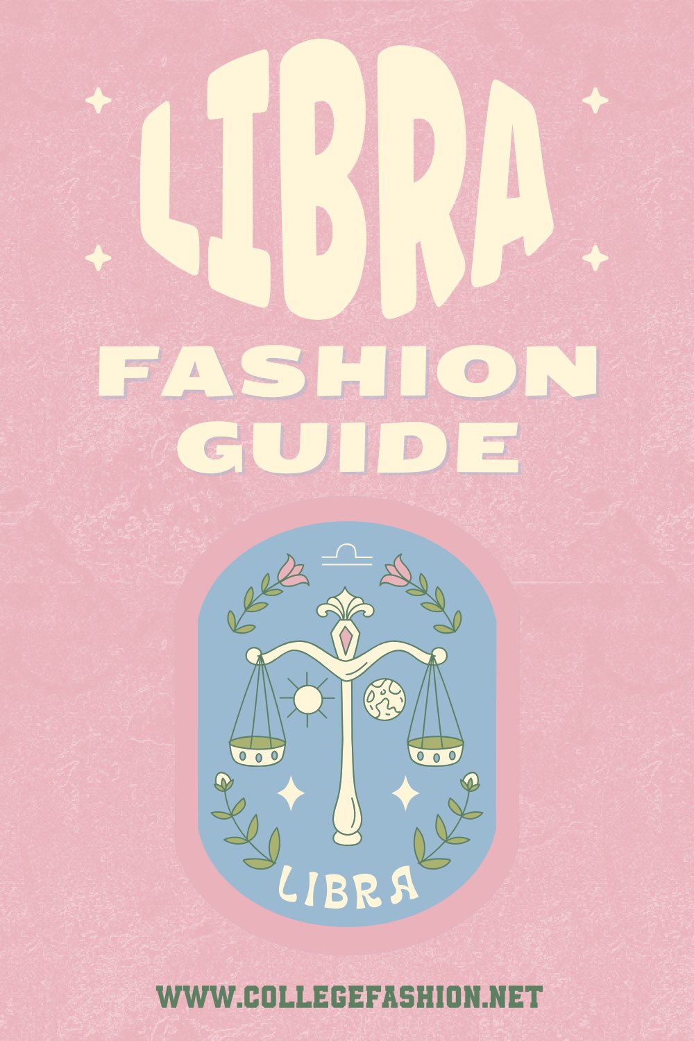 How to Dress Like a Libra: Libra Style Guide - College Fashion